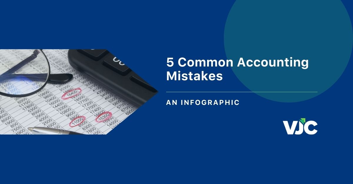5 Common Accounting Mistakes | VJC India Blog | VJC India Blog